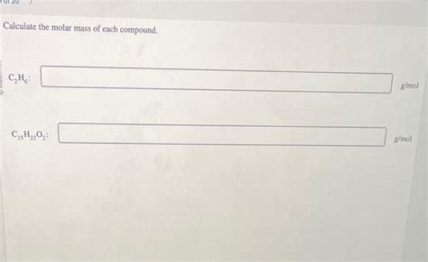 [Solved]: Calculate the molar mass of each compound. [ ma