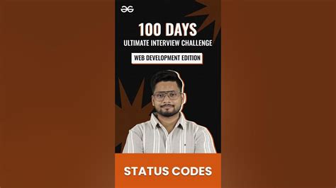Status Codes Day 15 100dayschallenge Interview Webdevelopment Edition Gfg Shorts Youtube