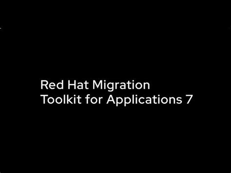 Free Video Red Hat Migration Toolkit For Applications 7 Modernizing Legacy Applications From