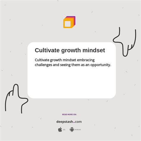 Cultivate Growth Mindset Deepstash