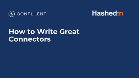 How To Write Great Kafka Connectors Ppt
