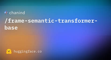 Chanind Frame Semantic Transformer Base Hugging Face