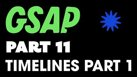 Gsap Tutorial Part 11 Timelines Part 1 Youtube