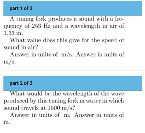 Solved Part 1 Of 2 A Tuning Fork Produces A Sound With A Chegg Com