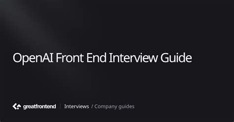 Openai Front End Interview Guide Prep Strategies And Practice Questions
