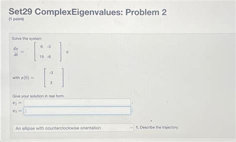 solved set29 ﻿complexeigenvalues problem 2 1 ﻿point solve