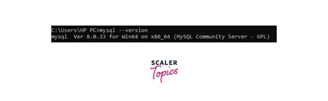 Ways To Check Your Mysql Version Scaler Topics