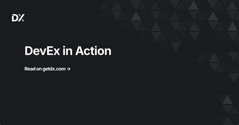DevEx In Action