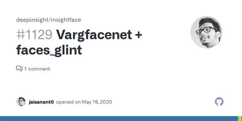 vargfacenet faces glint · issue 1129 · deepinsight insightface · github