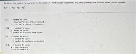 Solved Find The X Intercepts Of The Polynomial Function Chegg