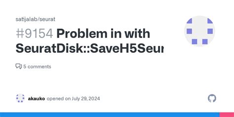Problem In With Seuratdisksaveh5seurat · Issue 9154 · Satijalab