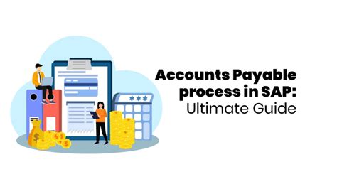Ultimate Guide To Accounts Payable Process In Sap