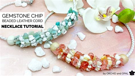Easy Gemstone Chip Spiral Beaded Cord Necklace Tutorial Leather