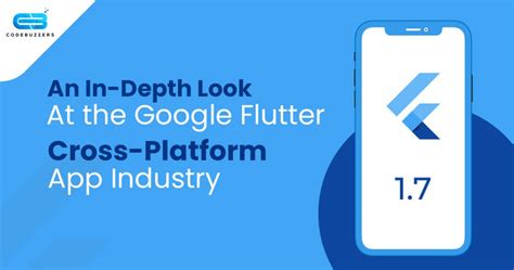 An In Depth Look At The Google Flutter Cross Platform App Industry