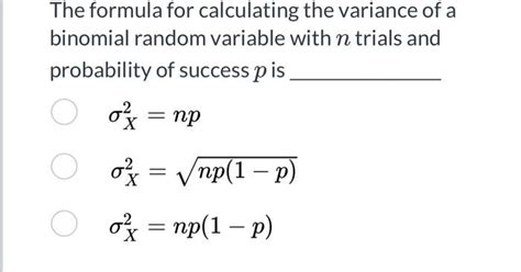 Solved The Formula For Calculating The Variance Of A Chegg Com
