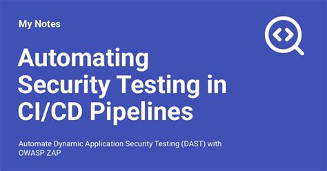 Automating Security Testing In Cicd Pipelines With Owasp Zap A