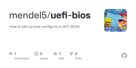 GitHub Mendel Uefi Bios How To Set Up Configure A UEFI BIOS