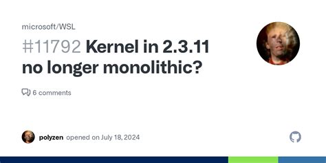 Kernel In 2311 No Longer Monolithic · Issue 11792 · Microsoftwsl · Github