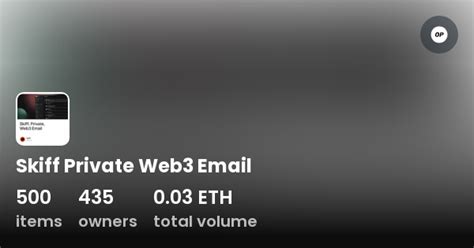 Skiff Private Web3 Email Collection Opensea
