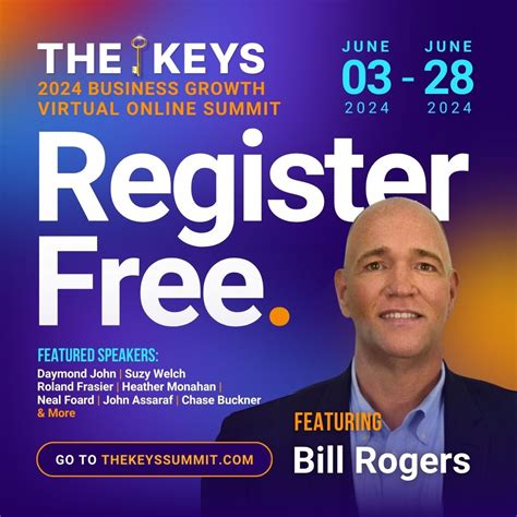 Im Thrilled To Share That Bill Rogers Is Speaking At The Keys Summit