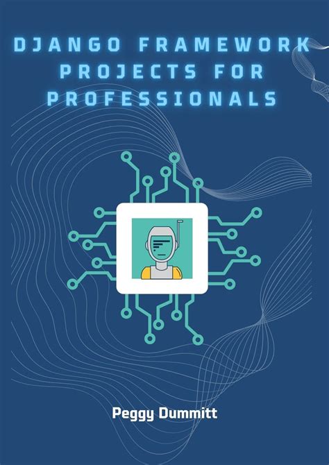 django framework projects for professionals build websites app with