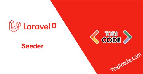 seeder trong laravel 8