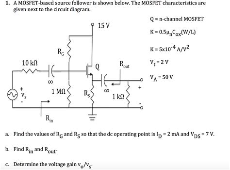 Solved A Mosfet Based Source Follower Is Shown Below The