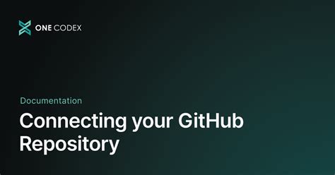 Connecting Your Github Repository One Codex Developer Docs