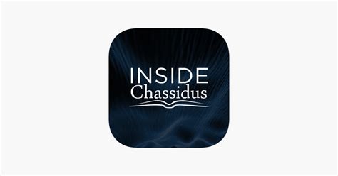 ‎inside Chassidus Mobile App On The App Store