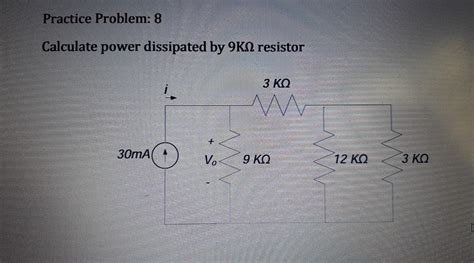 Solved Calculate power dissipated by KΩ resistor Chegg
