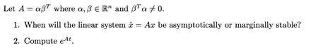 Solved Let A αβT where α βRn and βTα 0 1 When will the Chegg com