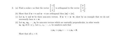 Solved A Find A Scalar C So That The Vector C Is Chegg