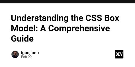 Understanding The CSS Box Model A Comprehensive Guide DEV Community