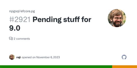 Pending Stuff For 90 · Issue 2921 · Npgsqlefcorepg · Github