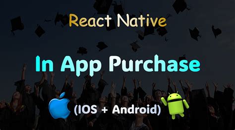 React Native — Ultimate Guide On “in App Purchase” By Anisur Rahman Medium