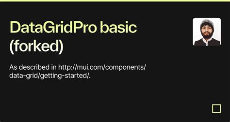 DataGridPro Basic Forked Codesandbox