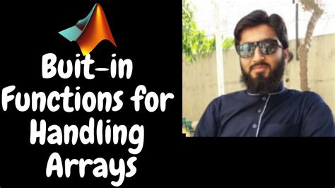 Built In Functions For Handling Arrays In Matlab Math With Umair