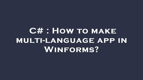 C How To Make Multi Language App In Winforms Youtube