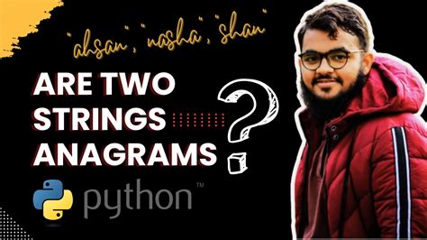 Python Program To Check If Two Strings Are Anagrams Python Exercises For Beginners Day 28