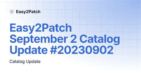 easy2patch september 2 catalog update 20230902 easy2patch