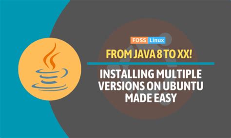 Multi Version Java Setup On Ubuntu A Step By Step Guide
