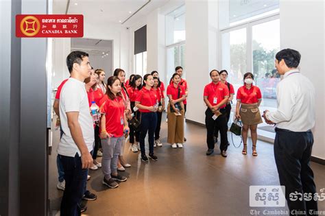 ធនាគារ កាណាឌីយ៉ា រៀបចំទស្សនកិច្ចទៅកាន់សារមន្ទីរ ស ស រ ដើម្បីយល់ដឹងអំពីរូបិយវត្ថុជាតិ សុីសុីថាមស៍