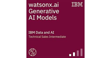Watsonxai Generative Ai Models Technical Sales Intermediate Was Issued