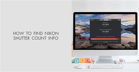 6 different methods to find out nikon shutter count info