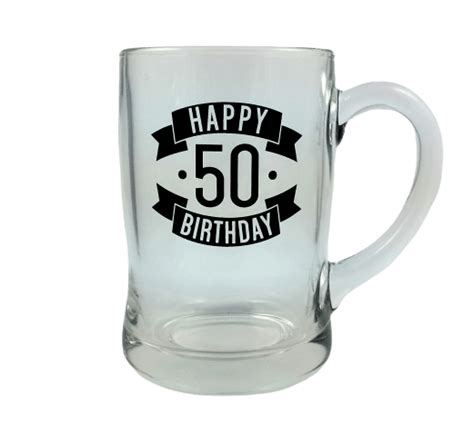 Happy 50 Birthday Glass Beer Mug 450ml Tware And Engravers