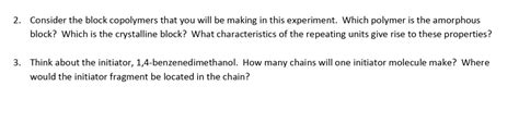 consider the block copolymers that you will be making in this