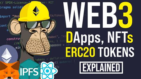Web3 Dapps Erc20 Tokens Nfts And Ipfs Explained