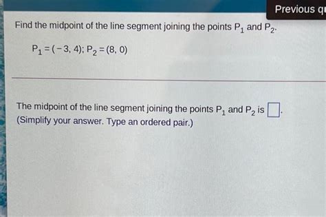 solved find the midpoint of the line segment joining the