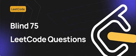 Mastering The Blind 75 Leetcode Questions A Comprehensive Strategy For Coding Interviews By