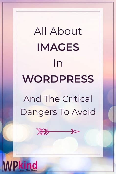 All About Images In Wordpress Wpkind Learn Wordpress Wordpress